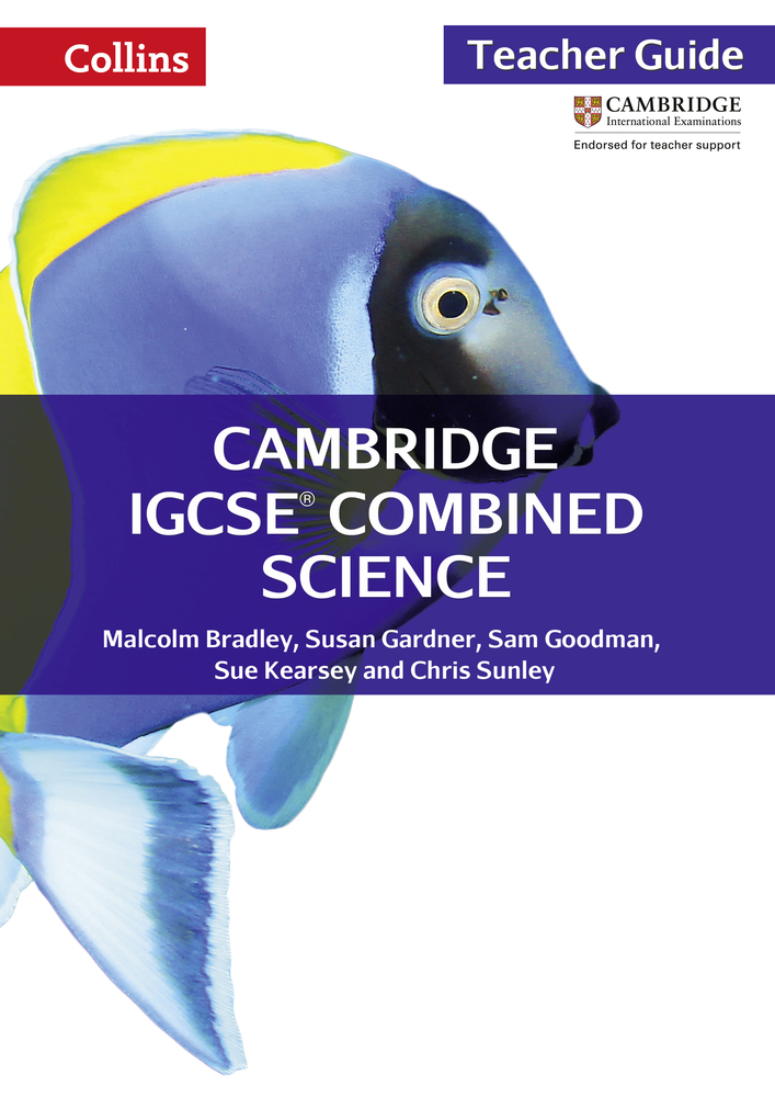 Cambridge IGCSE® Combined Science: Teacher Guide by Chris Sunley ...