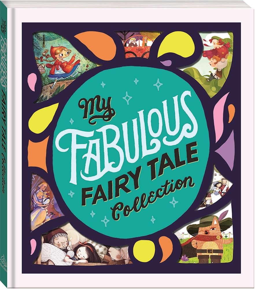 My Fabulous Fairy Tale Collection by Silver Dolphin Press | Goodreads