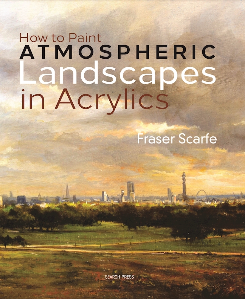 How to Paint Atmospheric Landscapes in Acrylics by Fraser Scarfe ...