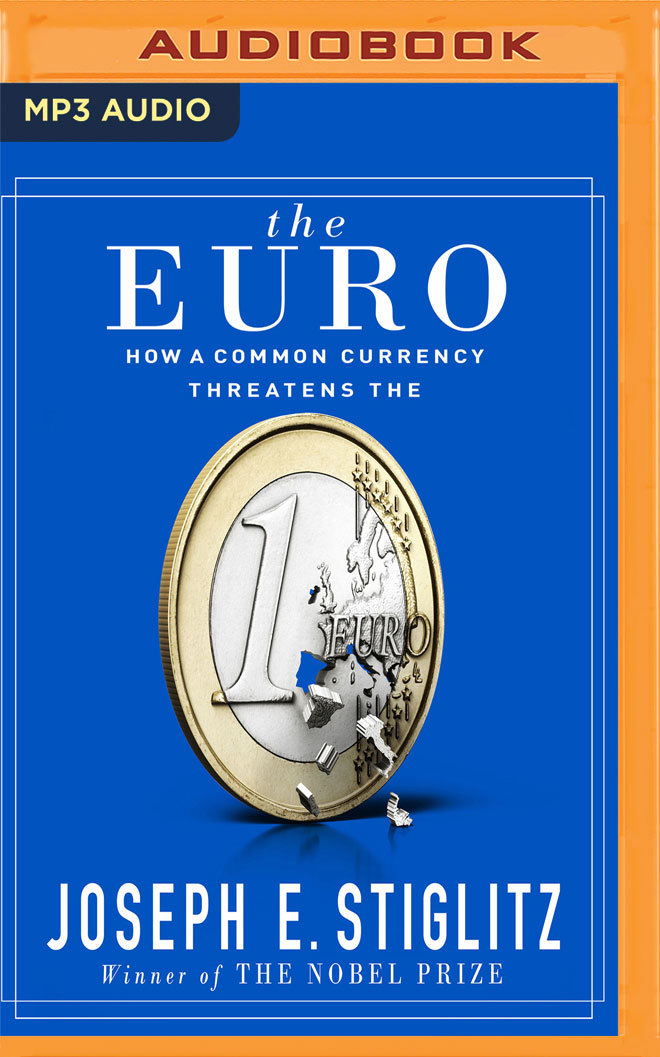 The Euro by Joseph E. Stiglitz | Goodreads