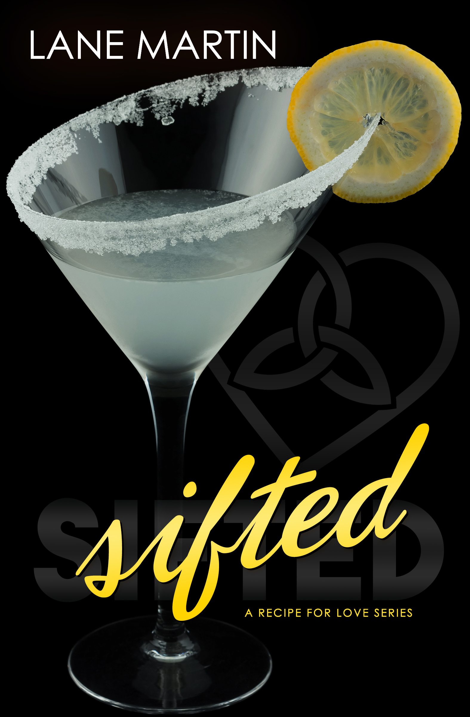 Sifted (A Recipe for Love Duet #2) by Lane Martin | Goodreads