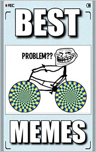Memes: Best Memes EVER! Funny Memes All in One Place - by Memes | Goodreads