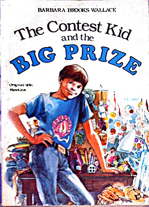 Contest Kid and the Big Prize by Barbara Brooks Wallace | Goodreads
