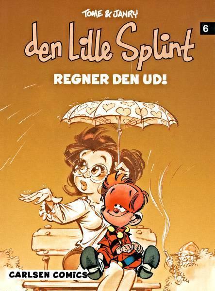 Den lille Splint regner den ud (Den lille Splint #6) by Tome | Goodreads