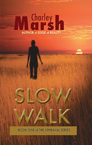 Slow Walk (The Upheaval Series, #1) by Charley Marsh | Goodreads