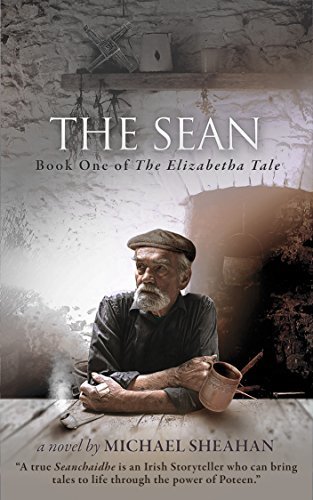 The Sean (Book One) (The Elizabetha Tale 1) by Michael Sheahan | Goodreads
