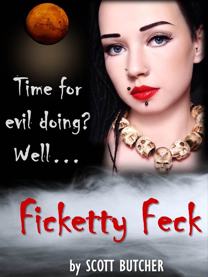 Ficketty Feck by Scott Butcher | Goodreads
