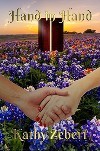 Hand in Hand (Romancing Justice, #3) by Kathy Zebert | Goodreads
