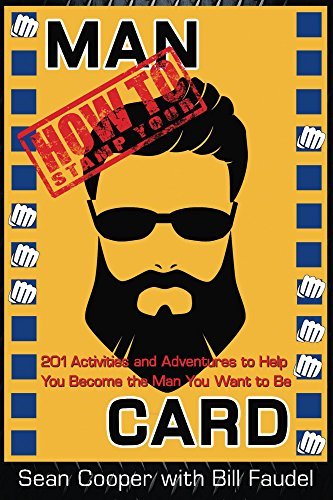 How to Stamp Your Man Card: 201 Activities and Adventures to Help You ...