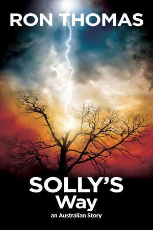 Solly's Way (Solly's Way Trilogy, #1) by Ron Thomas | Goodreads