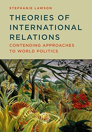 Theories of International Relations: Contending Approaches to World ...