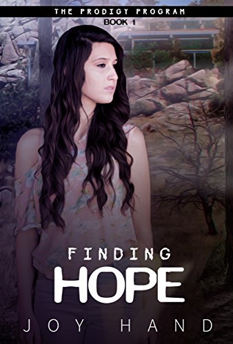 Finding Hope (The Prodigy Program Book 1) by Joy Hand | Goodreads