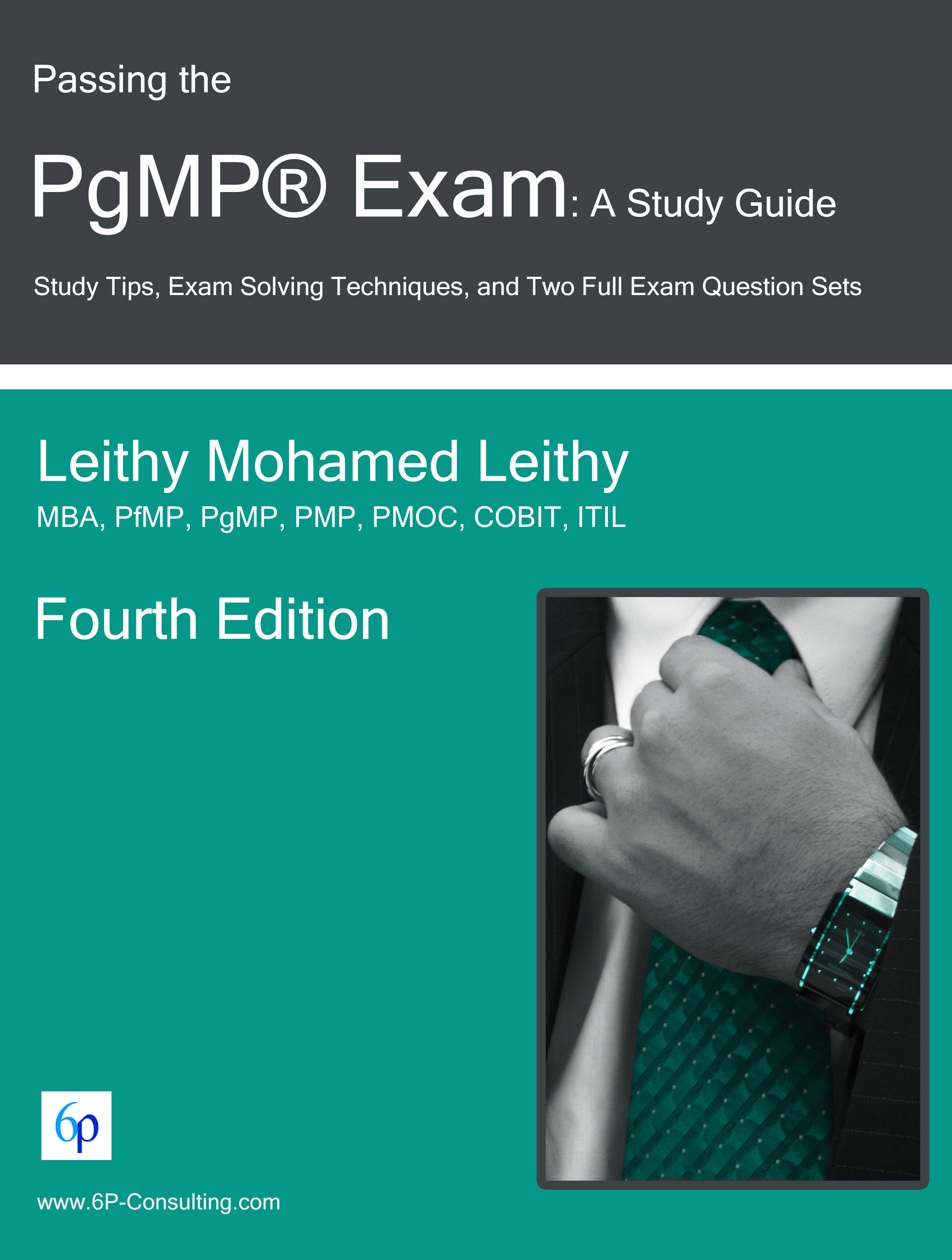 Passing the PgMP® Exam: A Study Guide by Leithy Mohamed Leithy | Goodreads