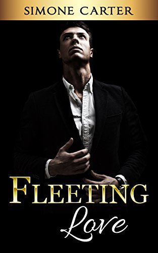 Fleeting Love (Billionaire #5) by Simone Carter | Goodreads