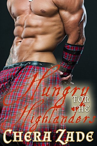 Hungry for the Highlanders by Chera Zade | Goodreads