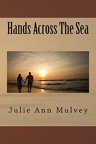 Hands Across The Sea by Julie Ann Mulvey | Goodreads