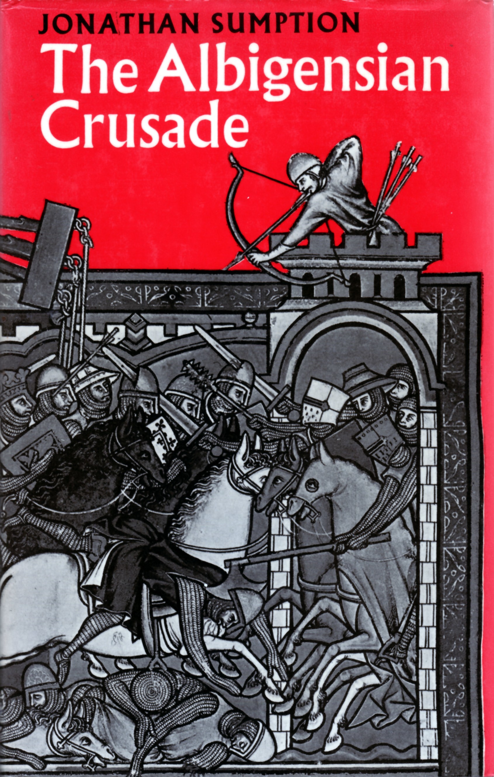 Albigensian Crusade by Jonathan Sumption | Goodreads