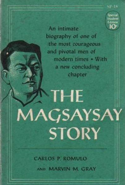 The Magsaysay Story by Carlos P. Romulo | Goodreads