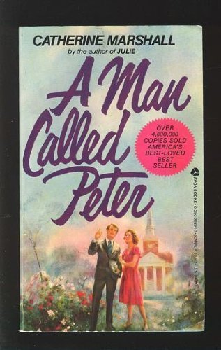 A Man Called Peter by Catherine Marshall | Goodreads