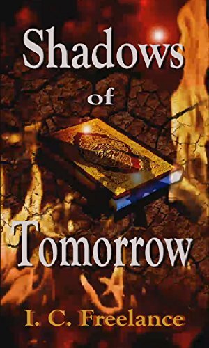 Shadows of Tomorrow by I.C. Freelance | Goodreads