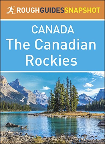 The Canadian Rockies (Rough Guides Snapshot Canada) by Rough Guides ...