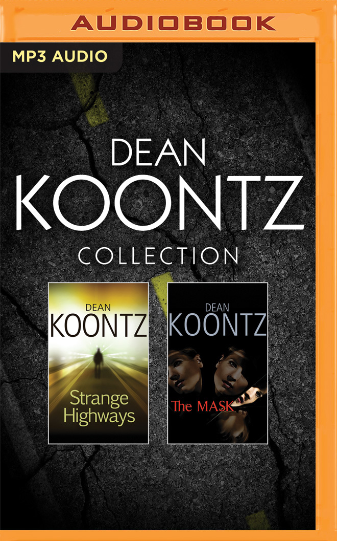 Strange Highways / The Mask by Dean Koontz | Goodreads
