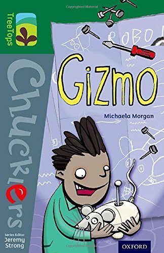 Gizmo (Oxford Reading Tree TreeTops Chucklers) by Michaela Morgan ...