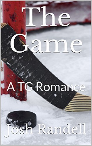 The Game: A TG Romance by Josh Randell | Goodreads