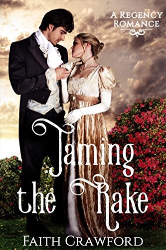 Taming the Rake by Faith Crawford | Goodreads