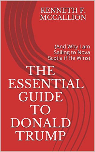 The Essential Guide To Donald Trump: by Kenneth F. McCallion | Goodreads