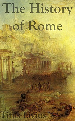 The History of Rome: Titan Classics (Illustrated) by Livy | Goodreads