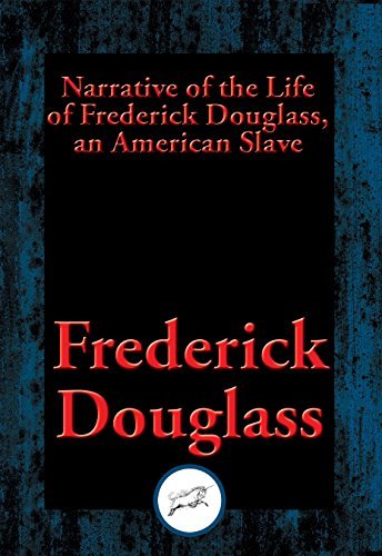 Narrative of the Life of Frederick Douglass, an American Slave: With ...