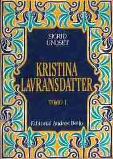 Kristina Lavransdatter, tomo I by Sigrid Undset | Goodreads