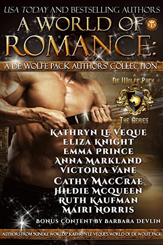 A World of Romance (World of de Wolfe Pack) by Kathryn Le Veque | Goodreads