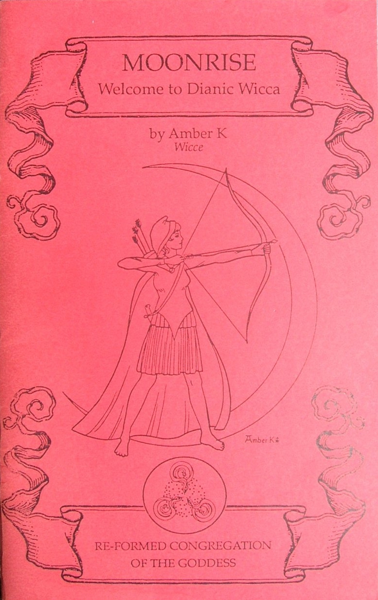 Moonrise: Welcome to Dianic Wicca by Amber K. | Goodreads