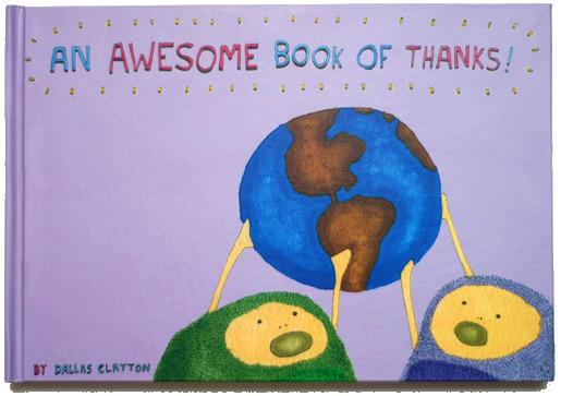 An Awesome Book of Thanks by Dallas Clayton | Goodreads