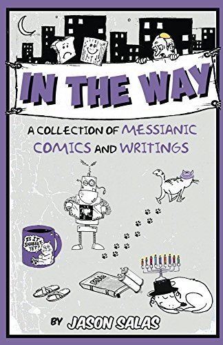 In The Way: A Collection of Messianic Comics and Writings by Jason ...