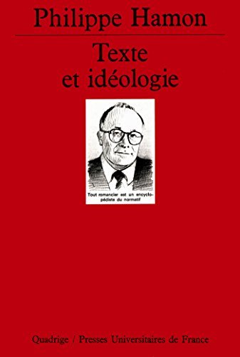Texte et idéologie (Quadrige t. 230) by Philippe Hamon | Goodreads