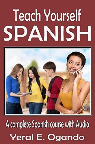 Teach Yourself Spanish: A complete Spanish course with Audio by Yeral E ...