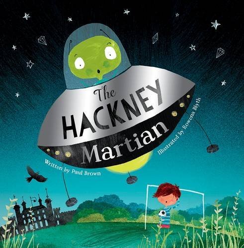 The Hackney Martian by Paul Brown | Goodreads