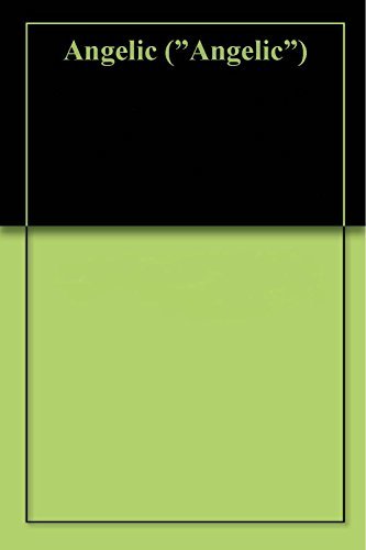 Angelic ("Angelic") by Shon White | Goodreads