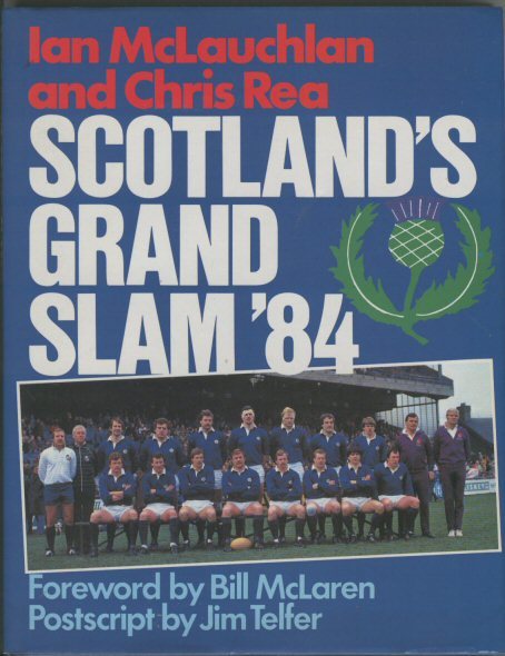 Scotland's grand slam '84 by Ian; Rea McLauchlan | Goodreads