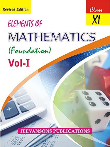 Elements of Mathematics For Class XI (Vol-I and II) by M.L. Bhargava ...