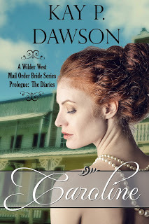 Caroline (Wilder West, #0.5) by Kay P. Dawson | Goodreads