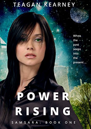 Power Rising (Samsara Trilogy, #1) by Teagan Kearney | Goodreads