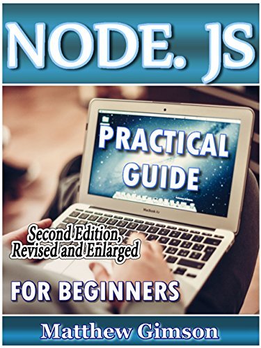 NODE. JS: Practical Guide for Beginners, 3rd Edition, Revised and ...