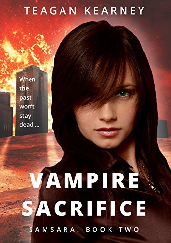 Vampire Sacrifice (Samsara Trilogy, #2) by Teagan Kearney | Goodreads