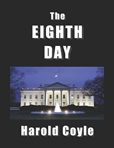 The Eighth Day by Harold Coyle | Goodreads