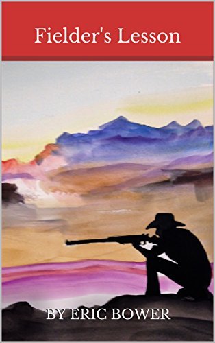 Fielder's Lesson by Eric Bower | Goodreads