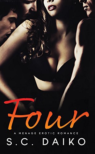 Four (Menage, #2) by S.C. Daiko | Goodreads